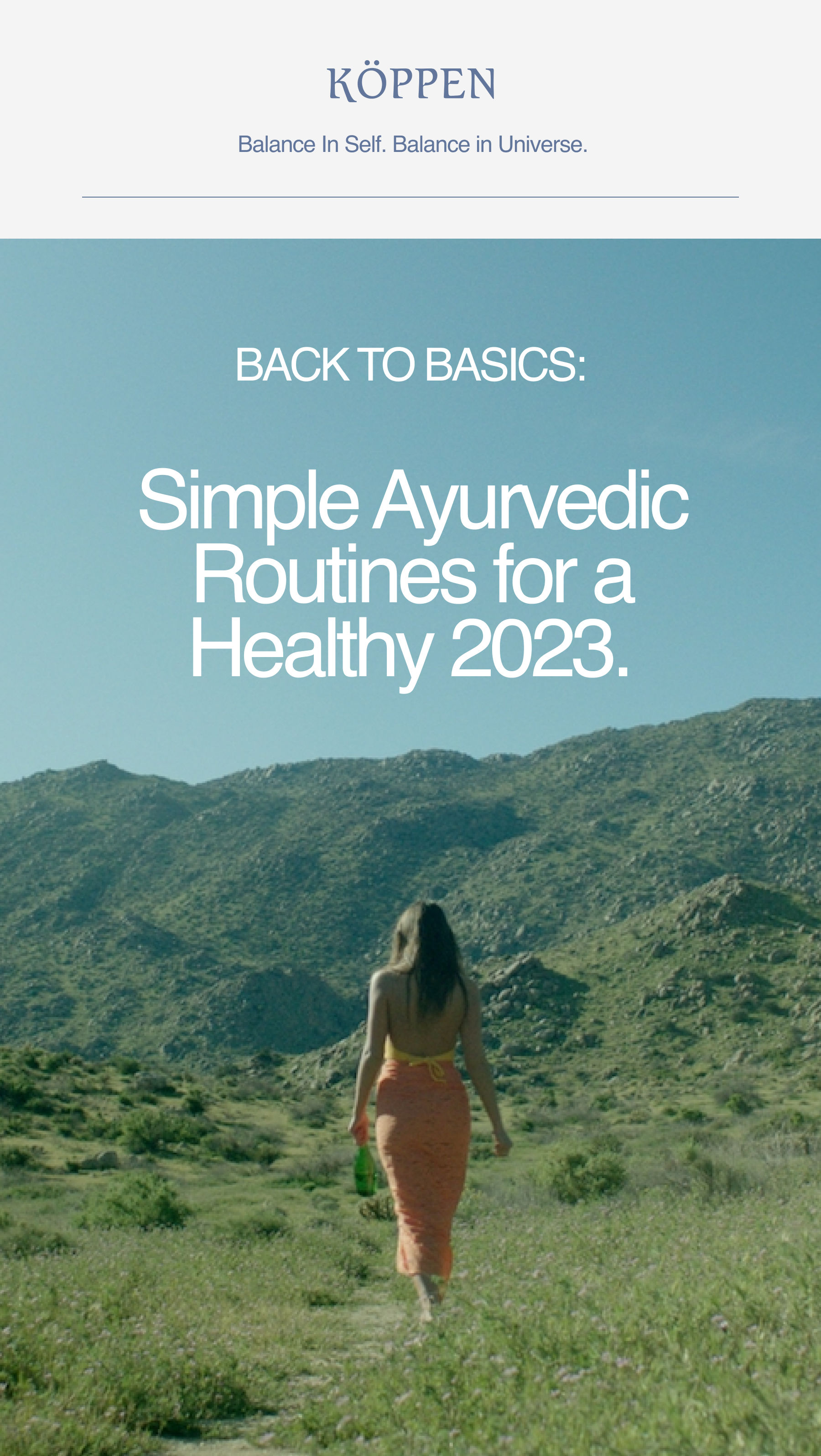 5 Simple Ayurvedic Routines for a Healthy 2023 – KÖPPEN